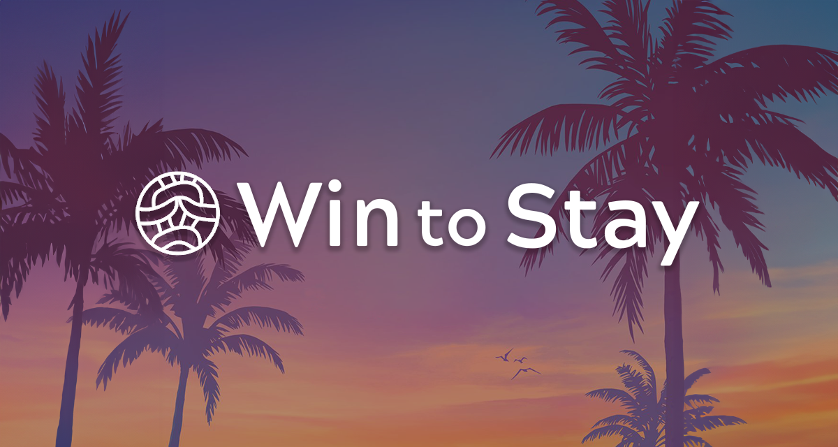 Win to Stay